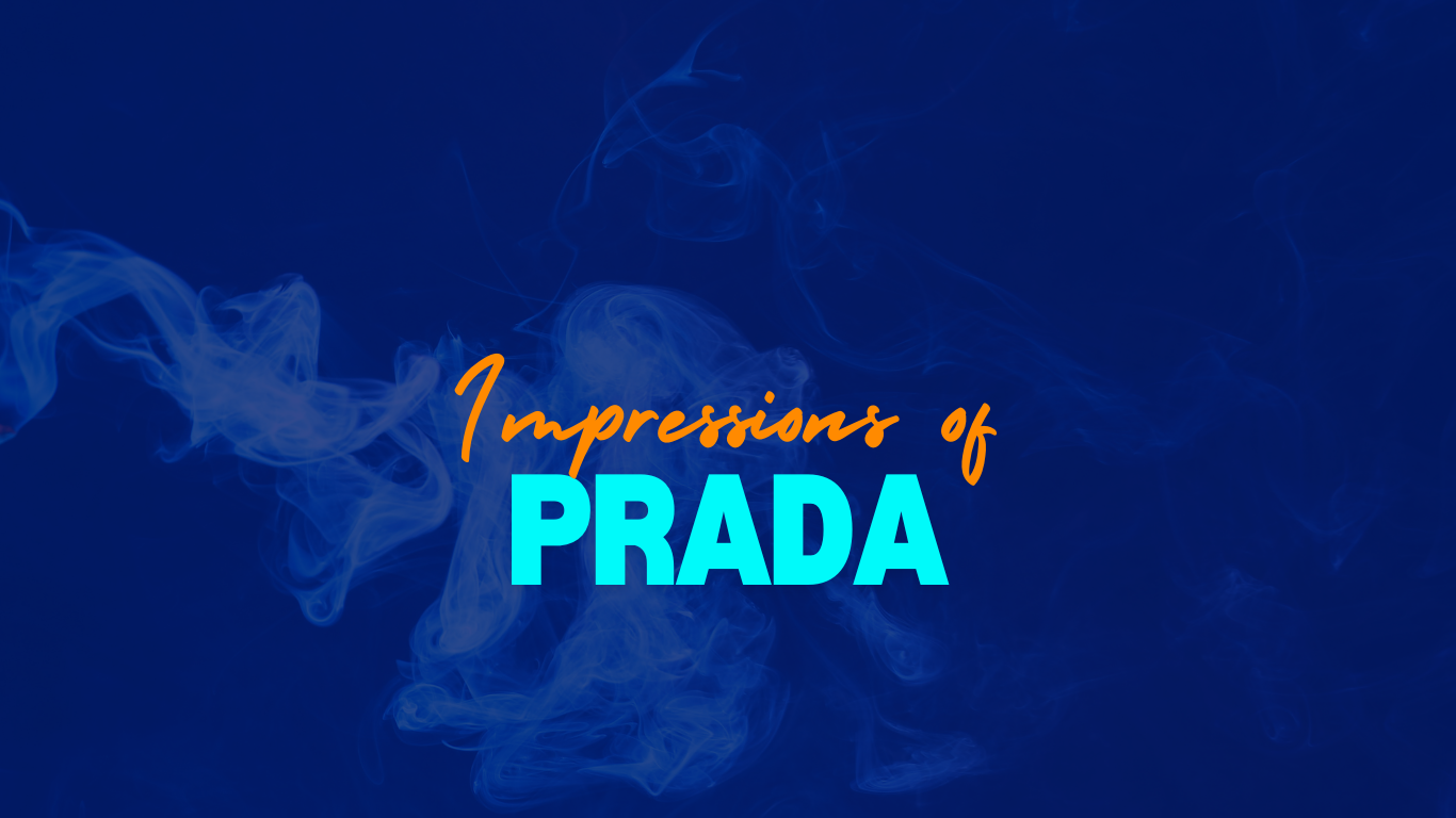 Impressions of Prada